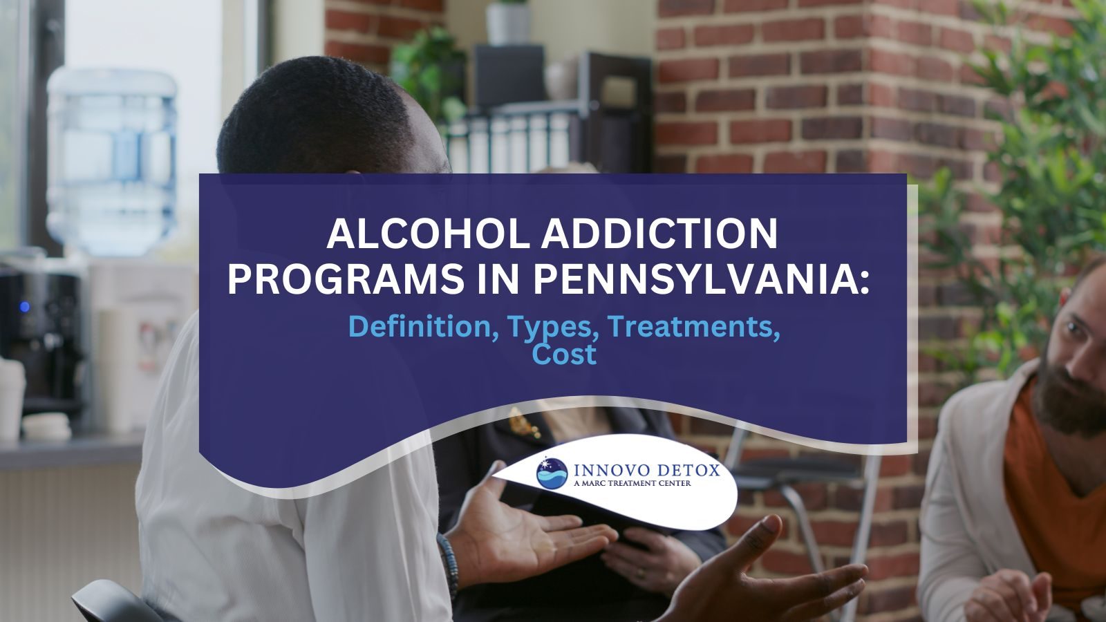 Alcohol Addiction Programs in Pennsylvania: Definition, Types ...